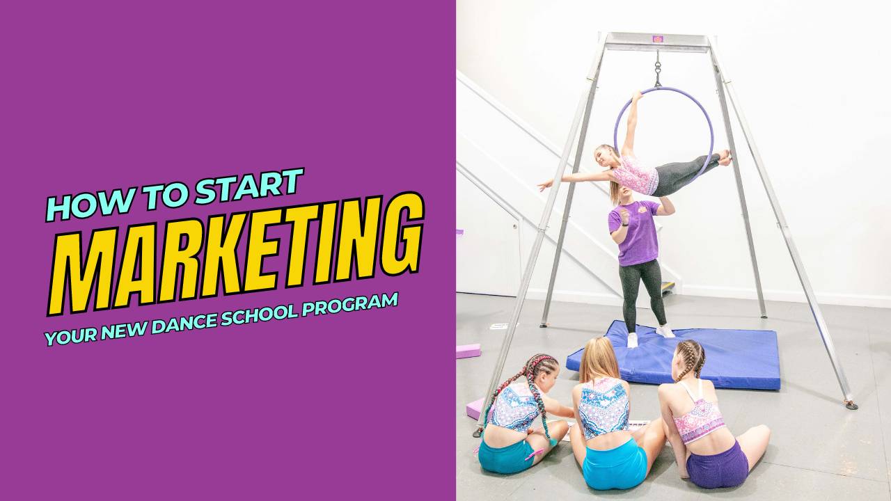 How To Start Marketing Your New Dance School Program
