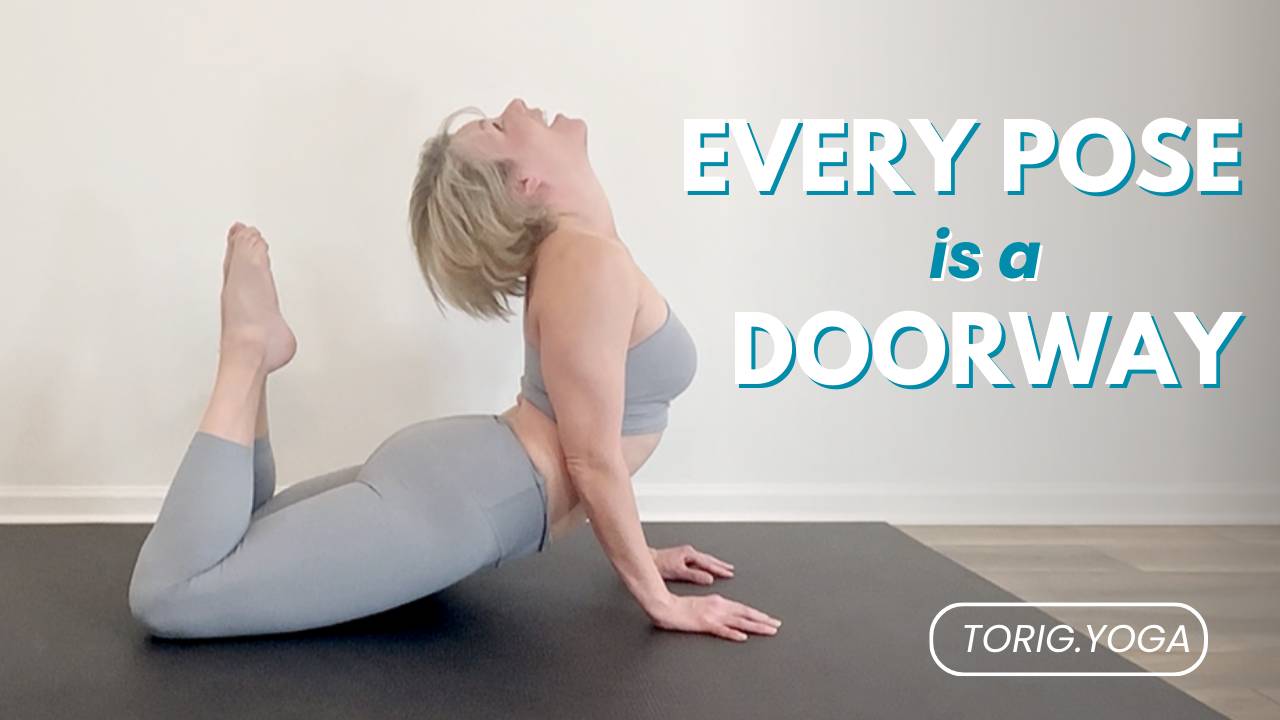 Every Yoga Pose is a Doorway: Unlock the next level of your practice