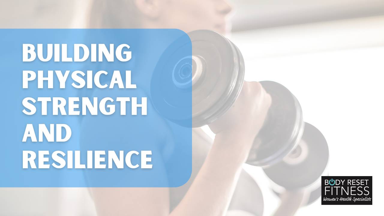 Building Physical Strength and Resilience.