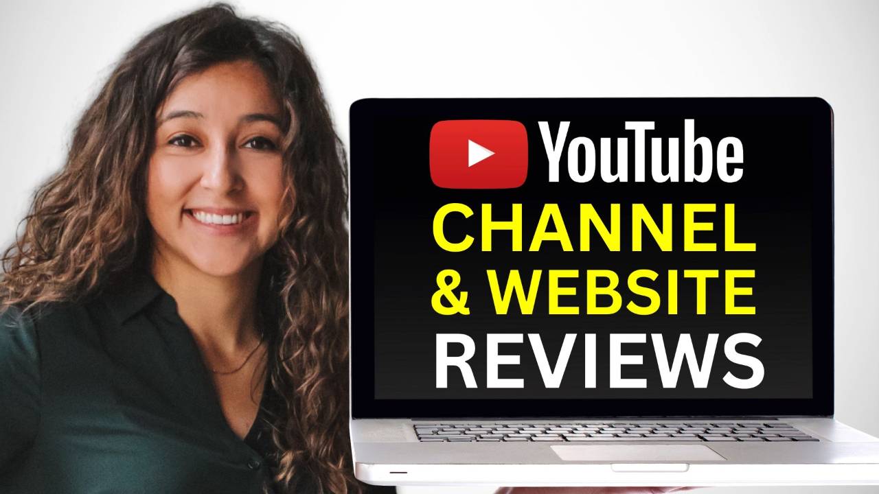 YouTube Channel & Website Reviews
