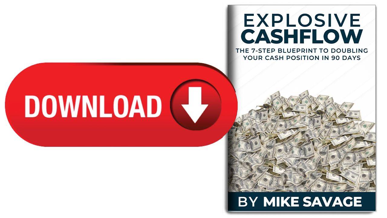 Explosive Cashflow - 7-step guide to double your cash position