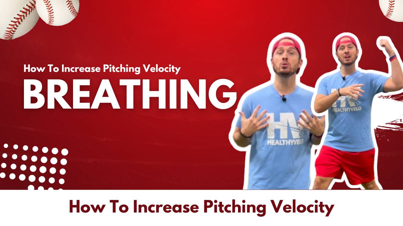 How To Increase Pitching Velocity: Breathing