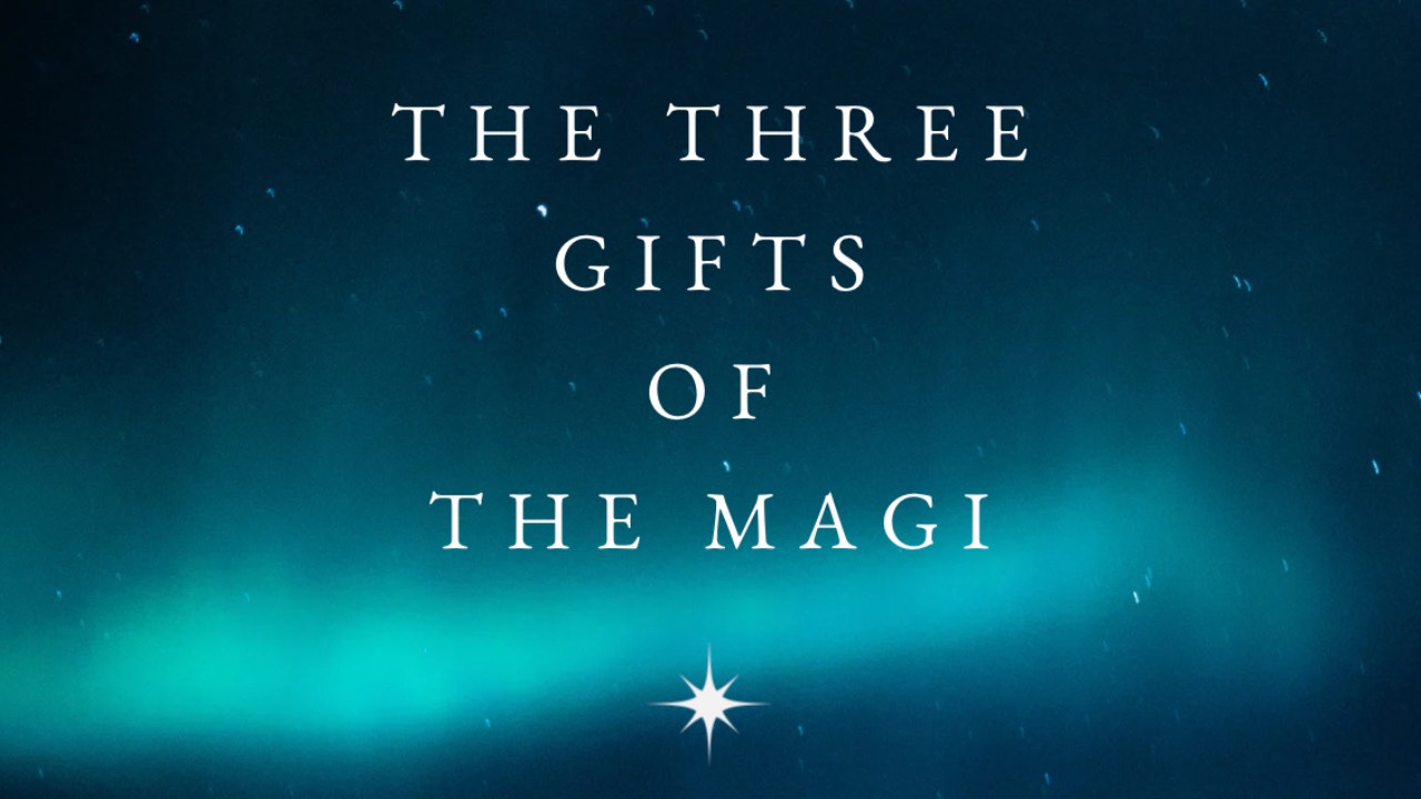The Gifts of the Magi