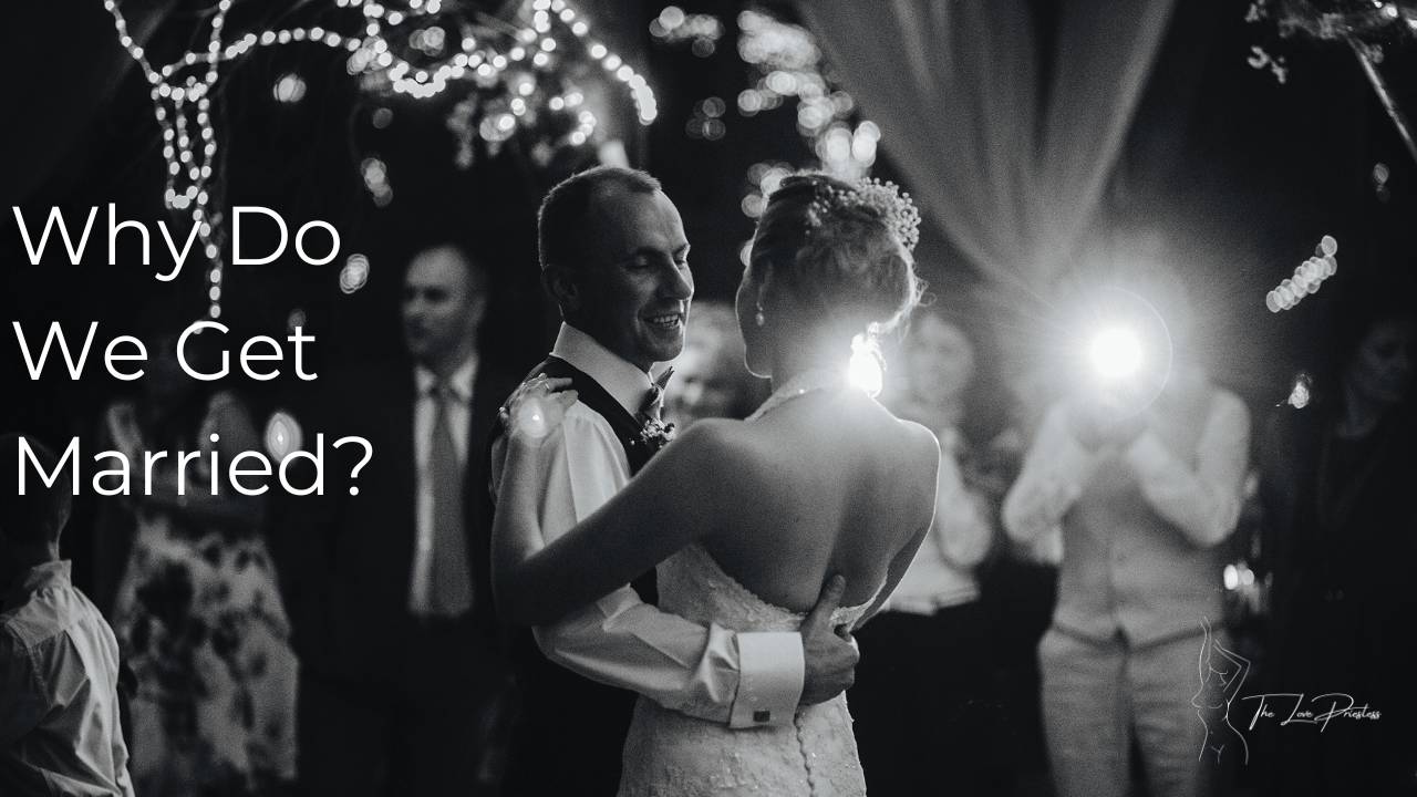 Why Do People Get Married?
