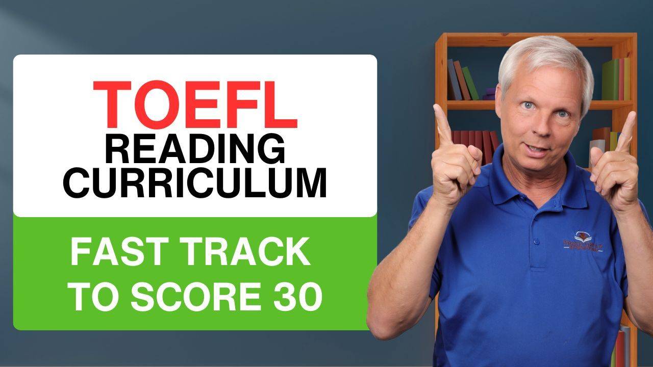 TOEFL Reading Curriculum - Fast Track to Score 30