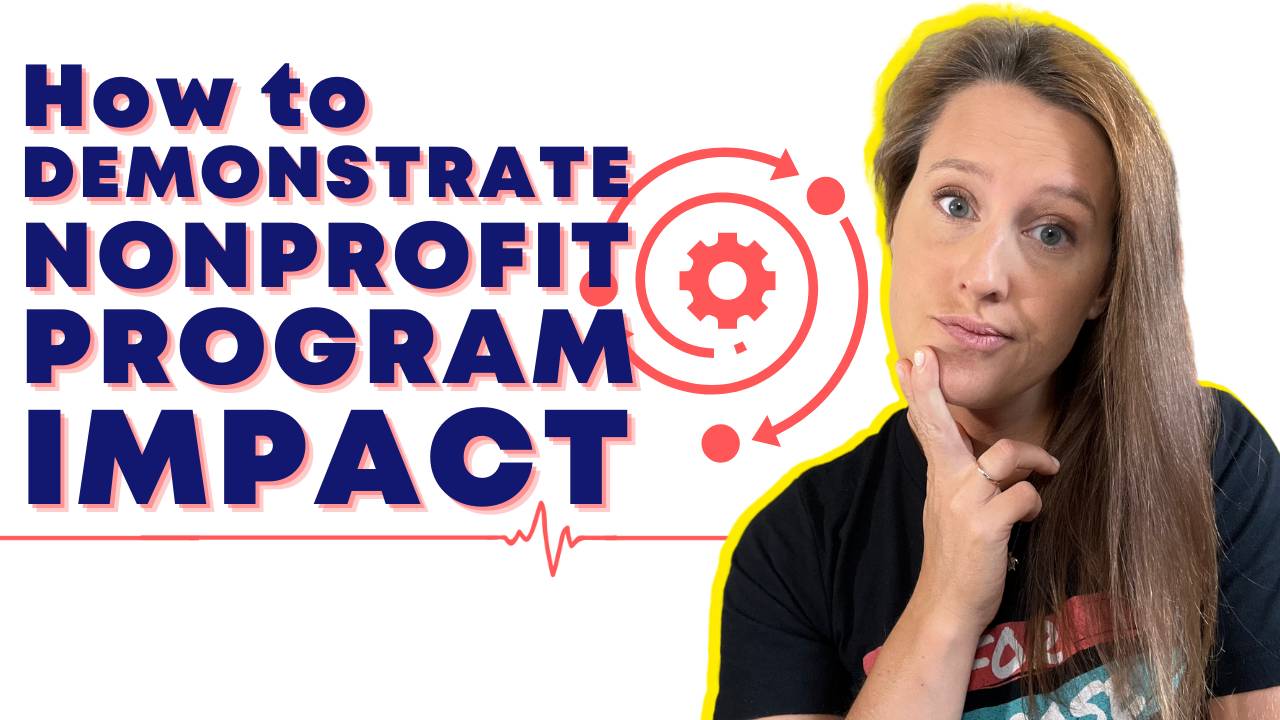How to Demonstrate Your Nonprofit's Impact