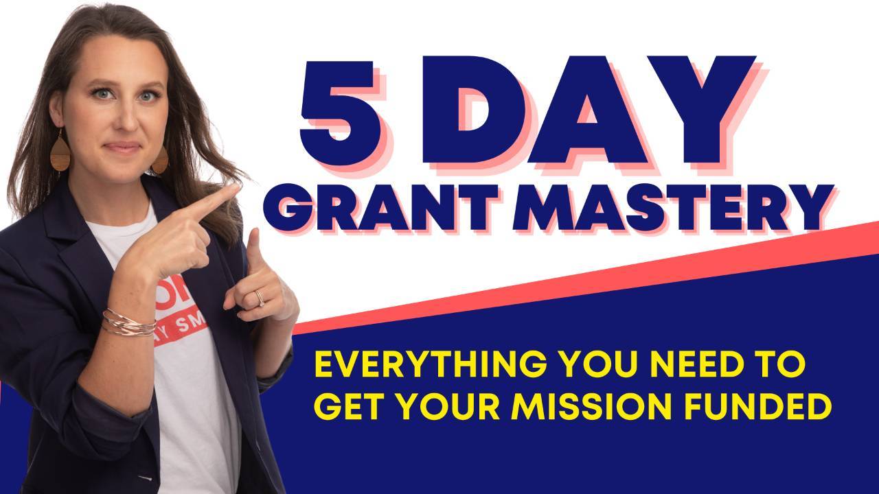 5 Day Grant Mastery Course
