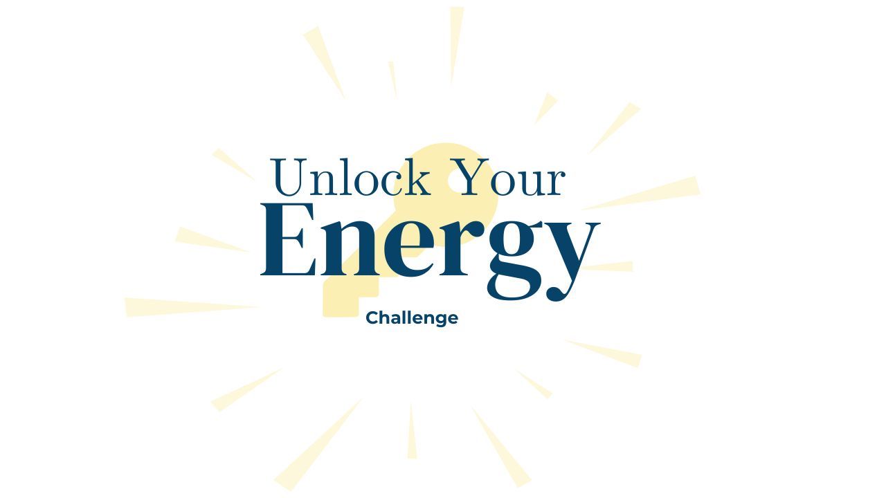 Unlock Your Energy Challenge