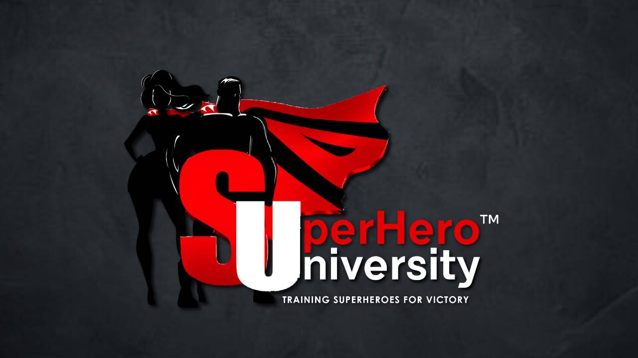 THE SUPER HERO UNIVERSITY - TRAINING SUPER HEROES FOR VICTORY!