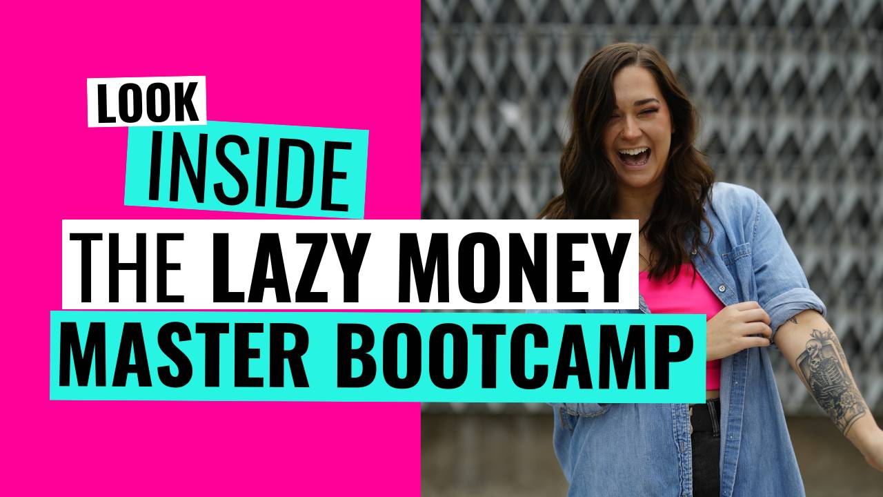 Look Inside the Lazy Money Master Bootcamp!