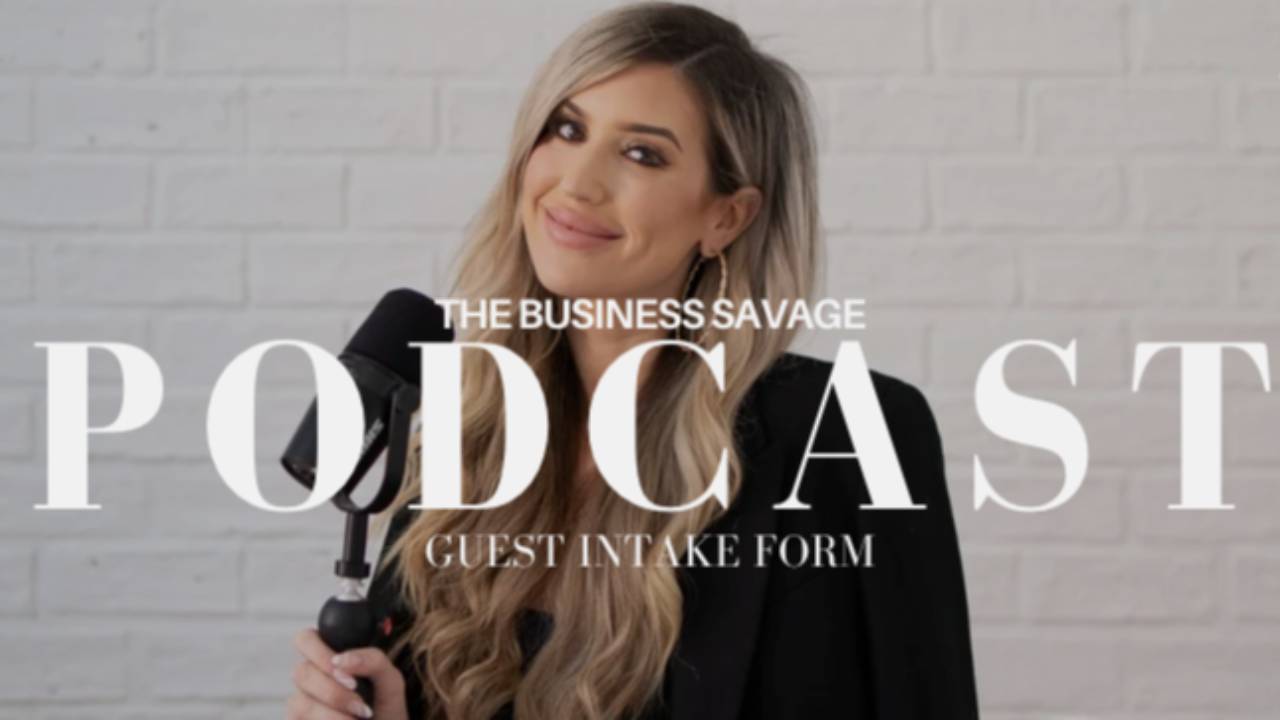 The Business Savage GUEST Intake Form