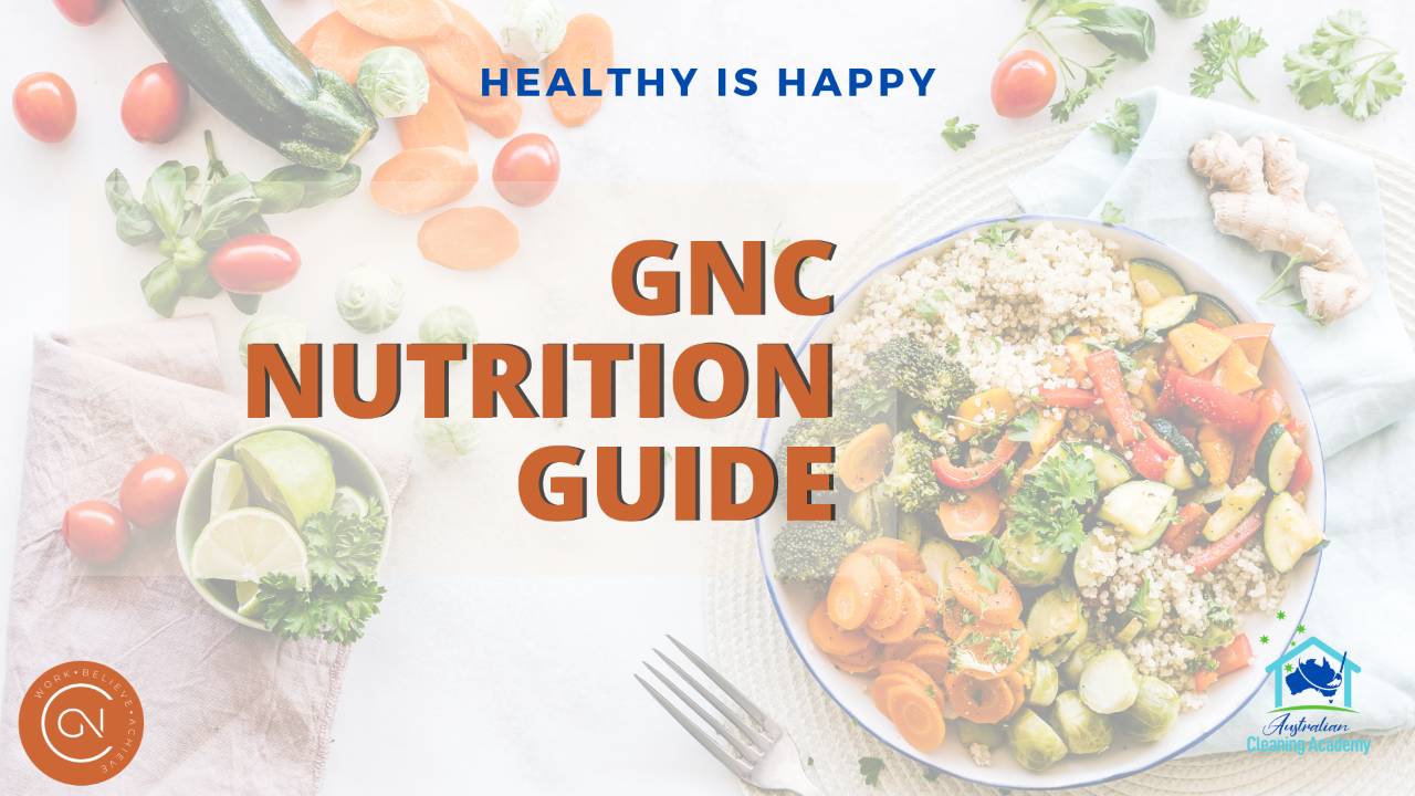 GNC Nutrition Guide - Brodie Preston x Start My Cleaning Biz