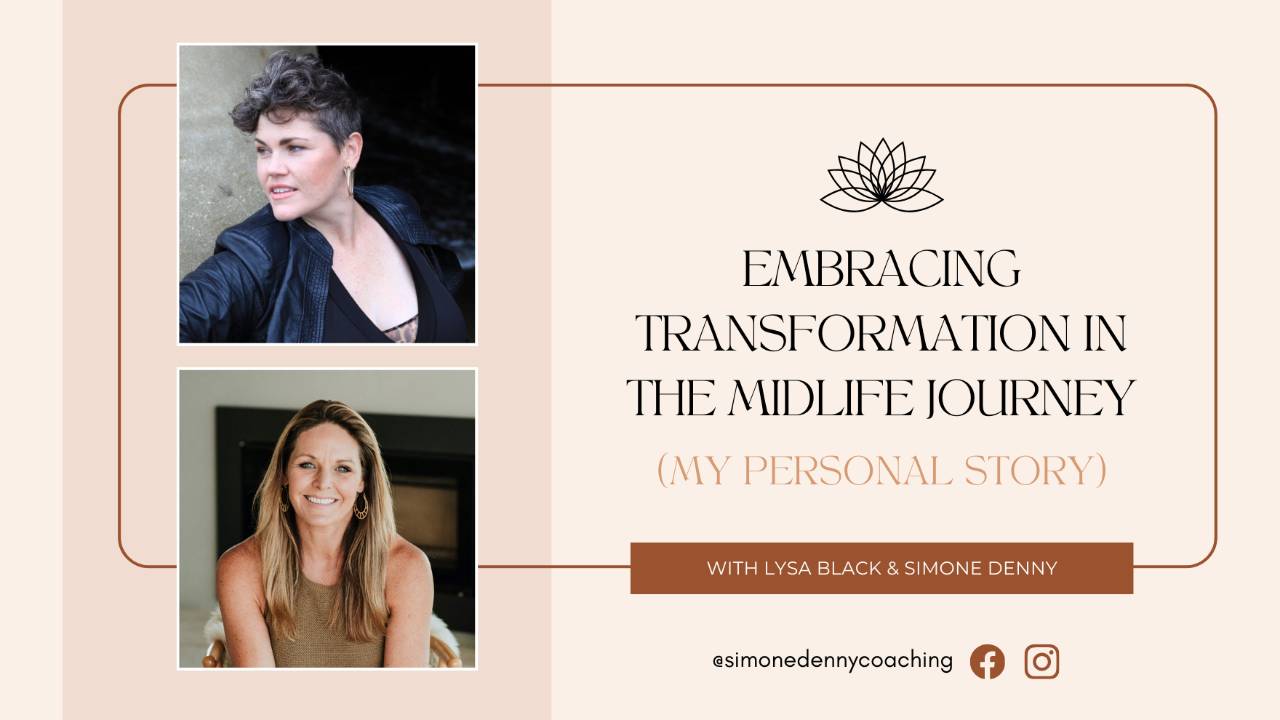 Embracing Transformation in the Midlife Journey (My Personal Story)