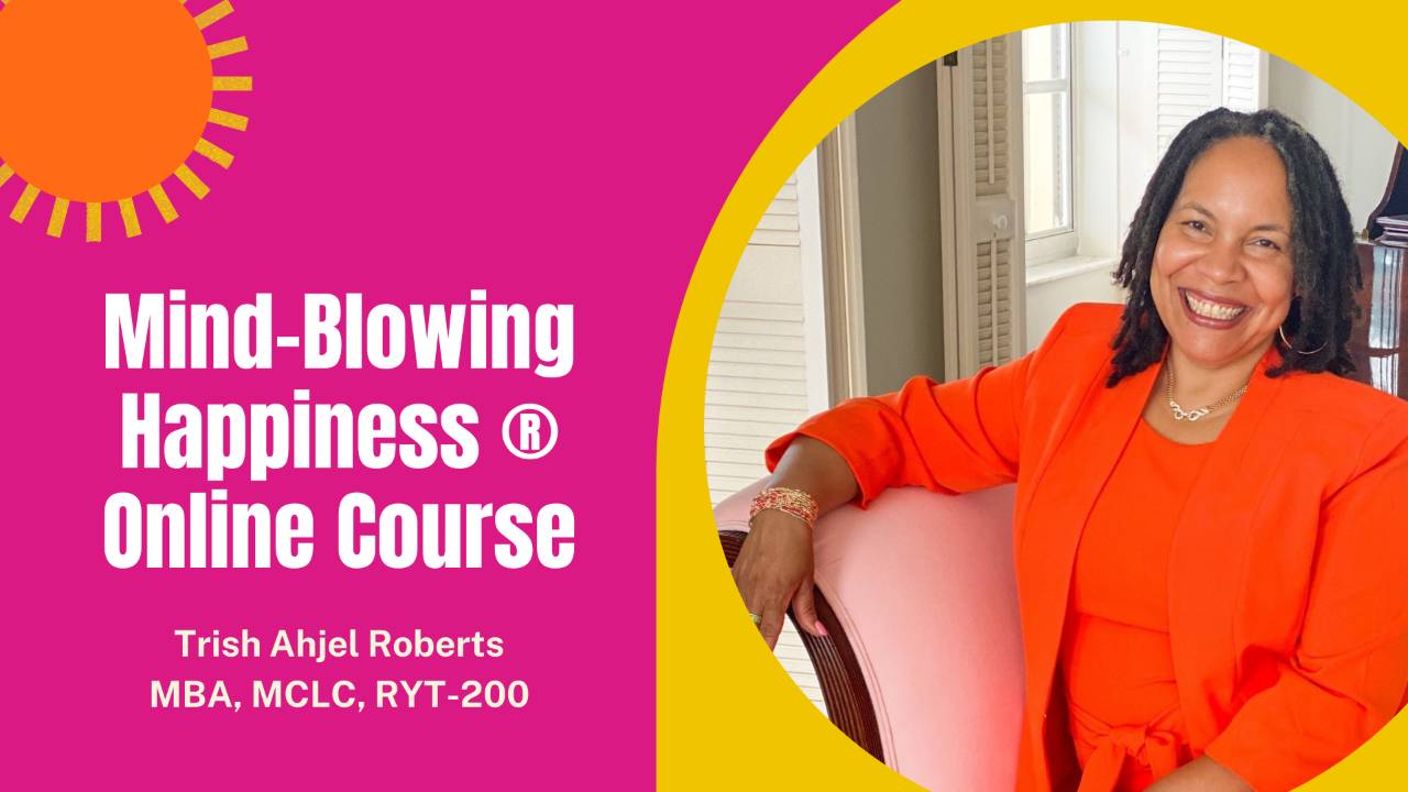 Mind-Blowing Happiness® Online Course