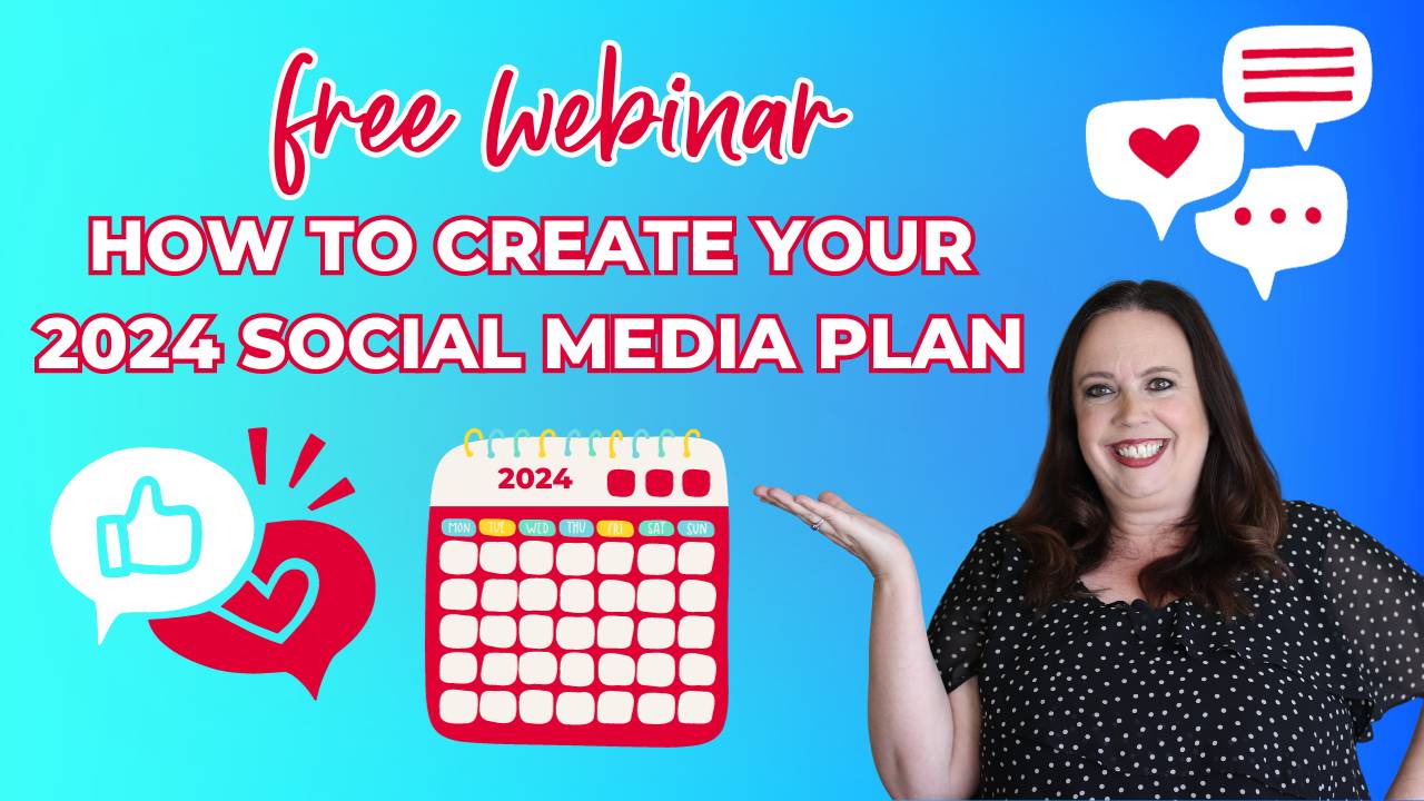 How to Create Your 2024 Social Media Plan Webinar with Katie Lance