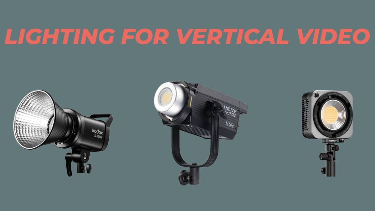 The Best Lighting Gear for Vertical Video