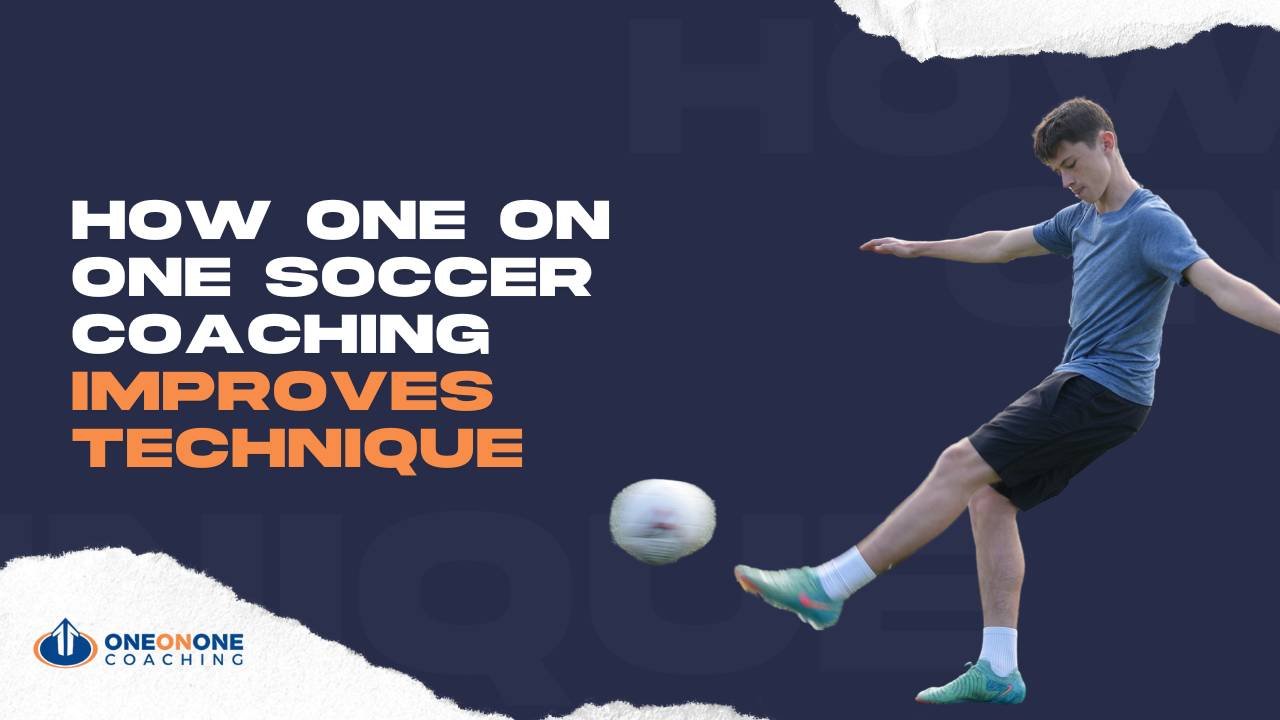 How One on One Soccer Coaching Improves Technique