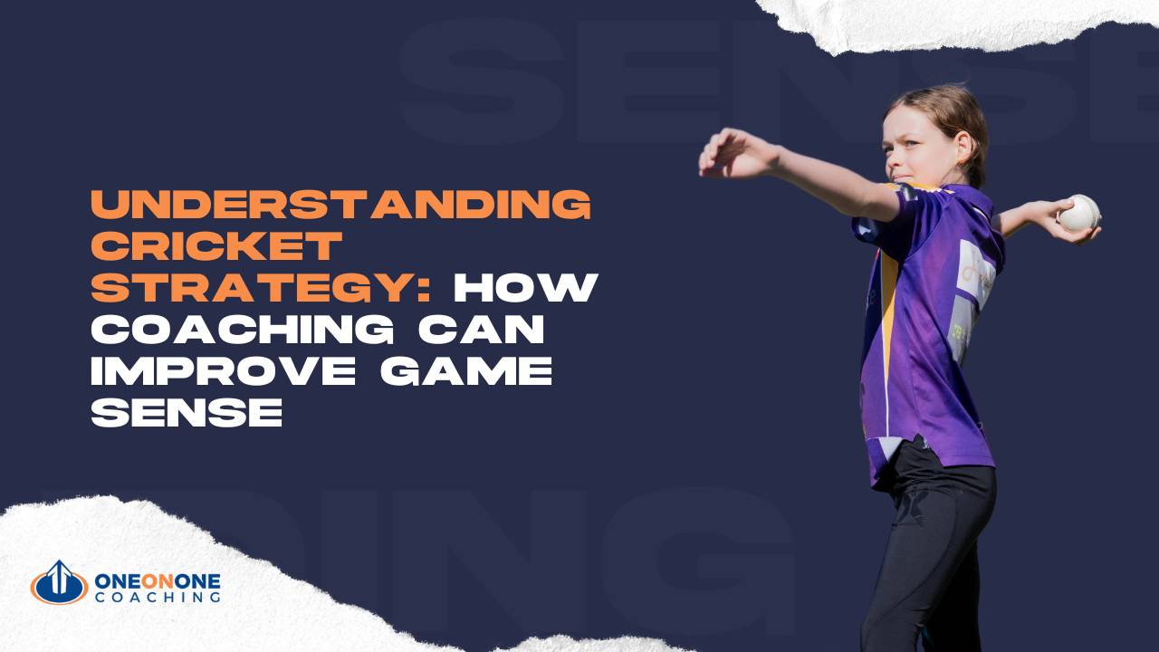Understanding Cricket Strategy: How Coaching Can Improve Game Sense