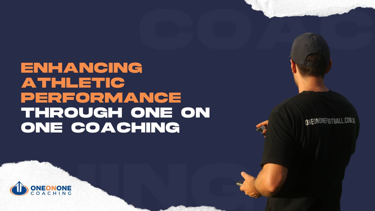 Enhancing Athletic Performance Through One on One Coaching