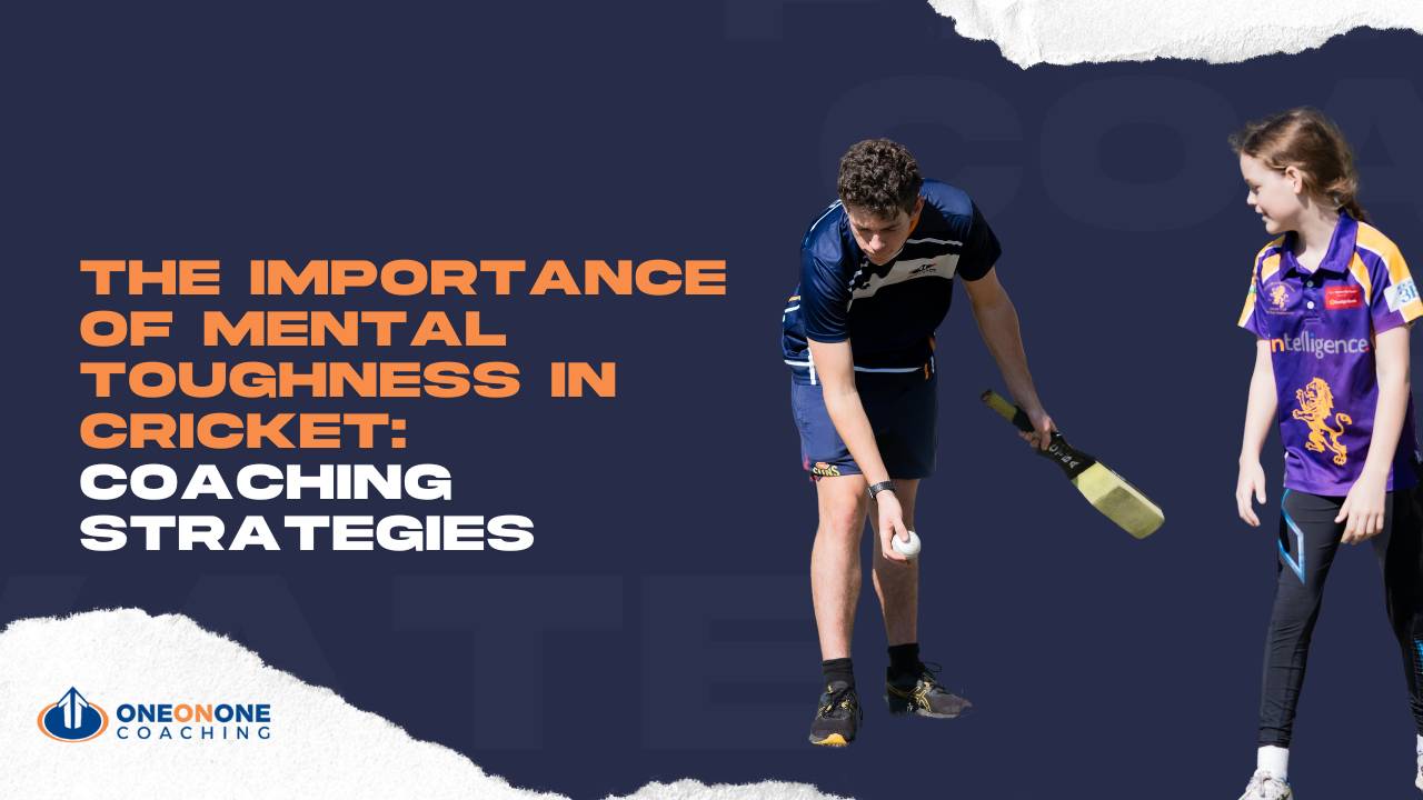 The Importance of Mental Toughness in Cricket: Coaching Strategies