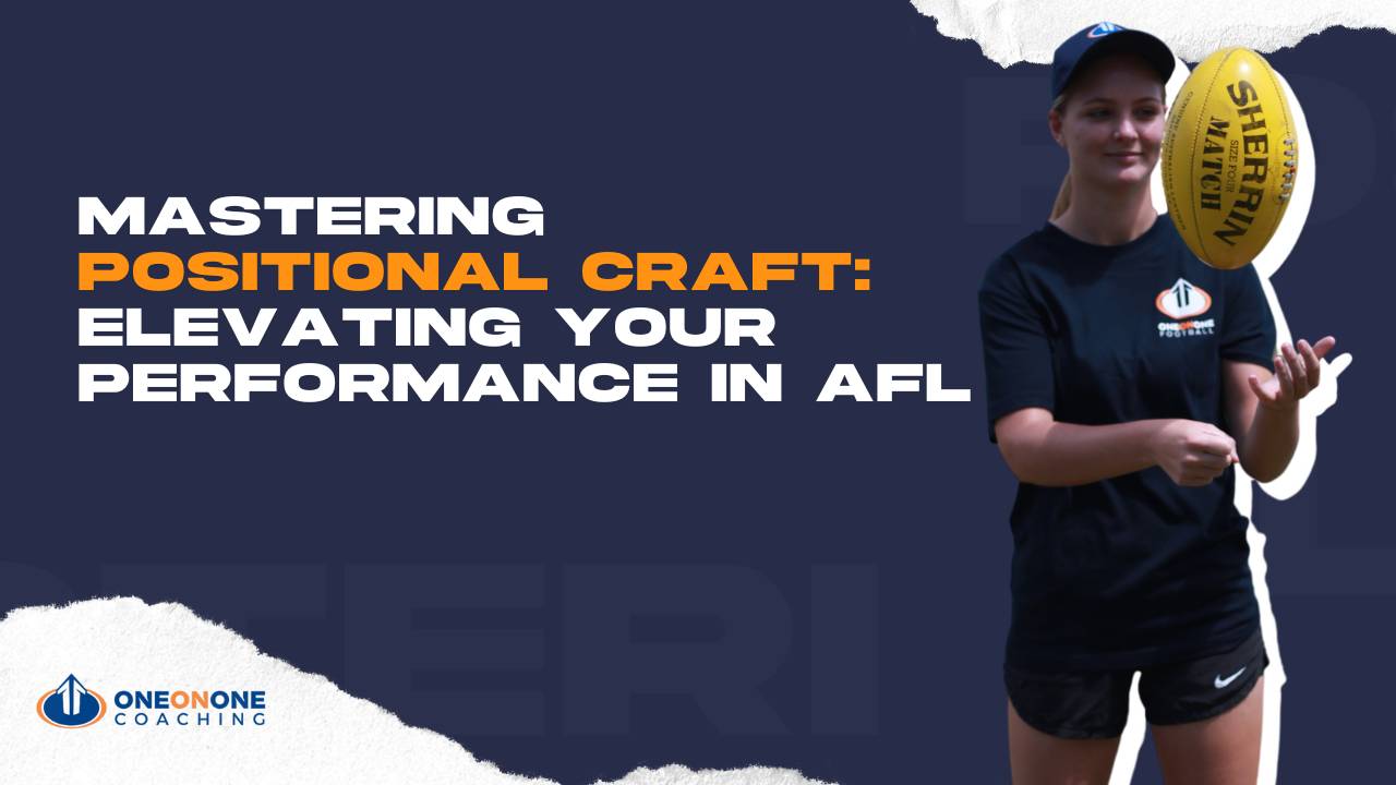 Mastering Positional Craft: Elevating Your Performance in AFL