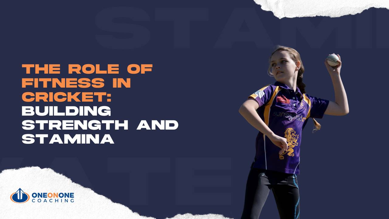 The Role of Fitness in Cricket: Building Strength and Stamina