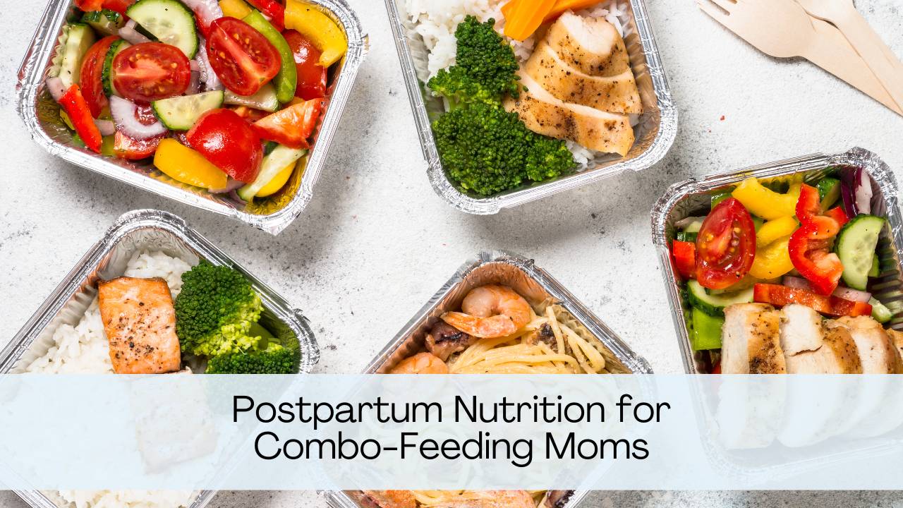 What to Eat While Combo-Feeding with Breastmilk and Formula