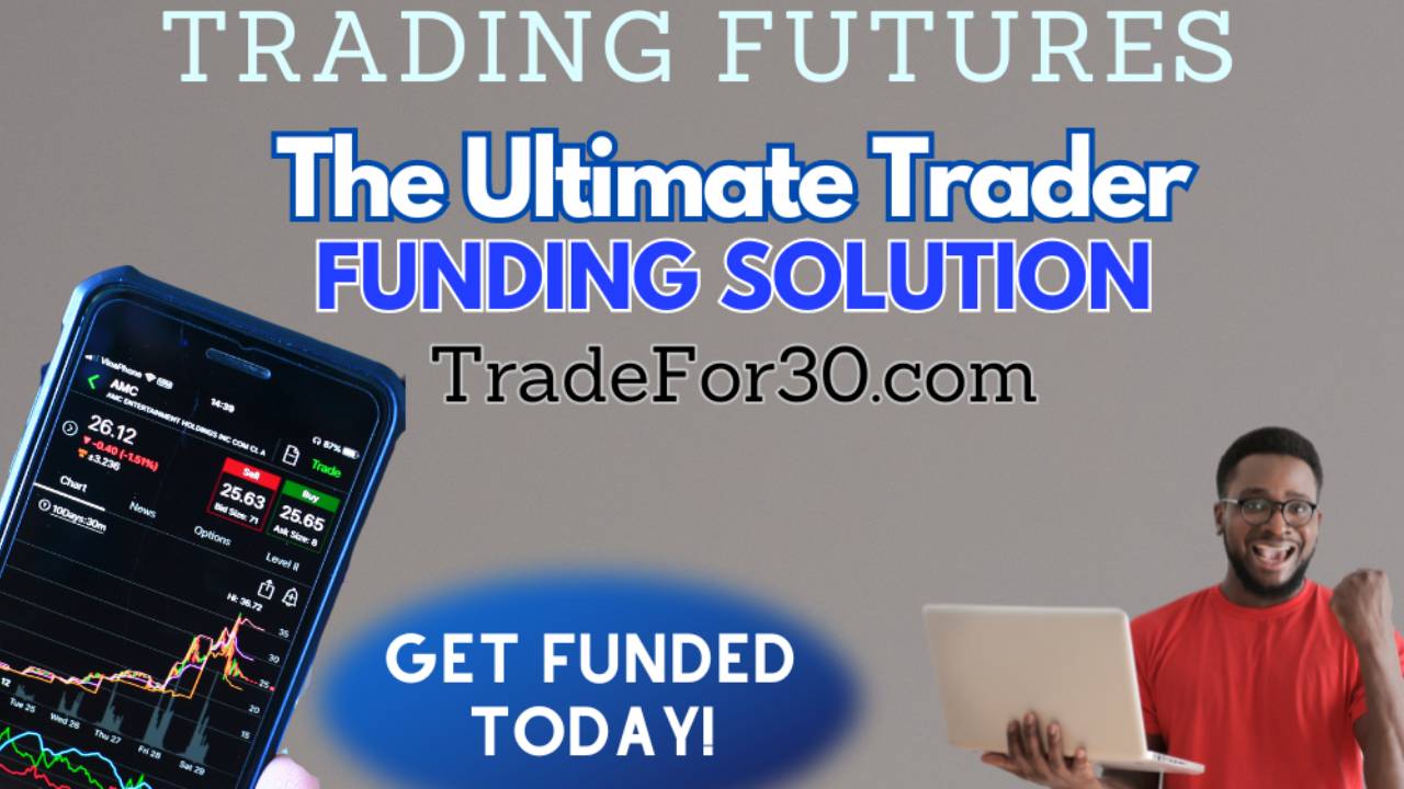 Prop Firm for Trading Futures (Day Trade Futures for less than $30)