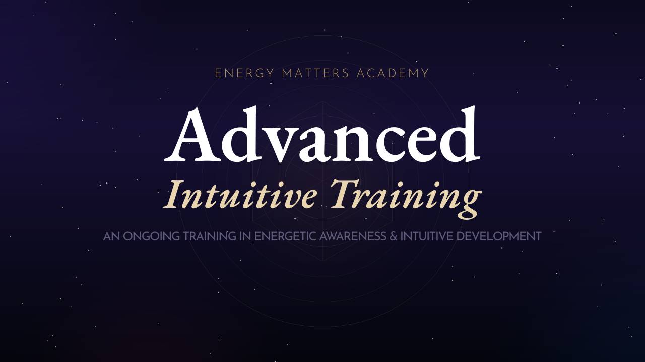 Advanced Intuitive Training
