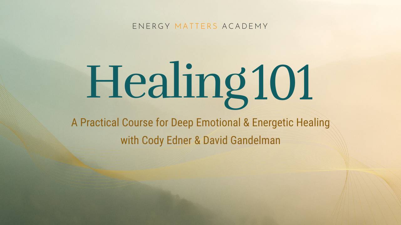 Healing 101 with David Gandelman and Cody Edner