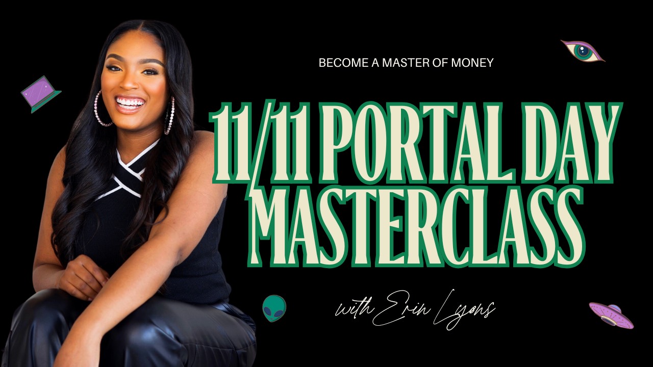 11/11 Portal Day Masterclass | Become a Master of Money