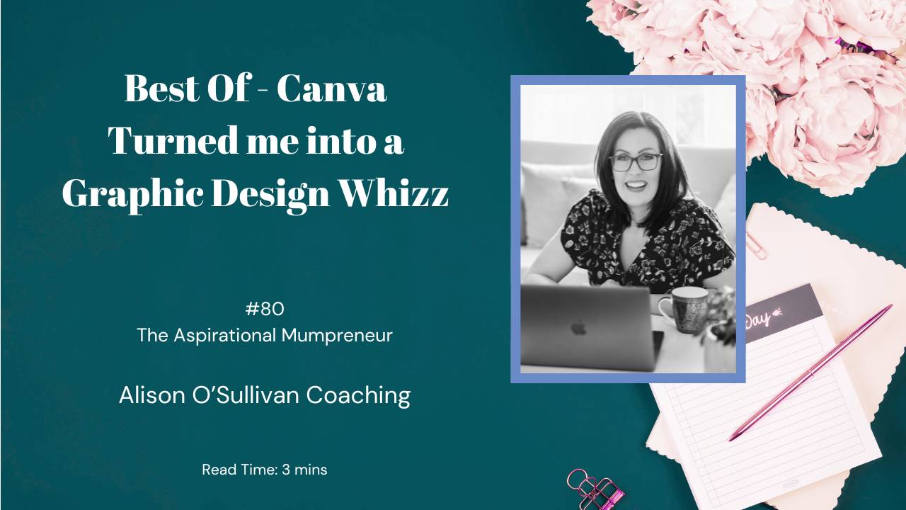 Best of Blog - Canva Turned Me into a Graphic Design Whizz