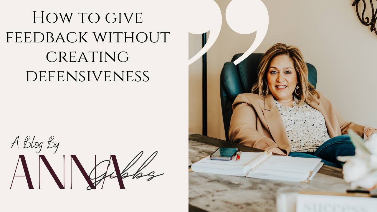 How to Give Feedback Without Creating Defensiveness