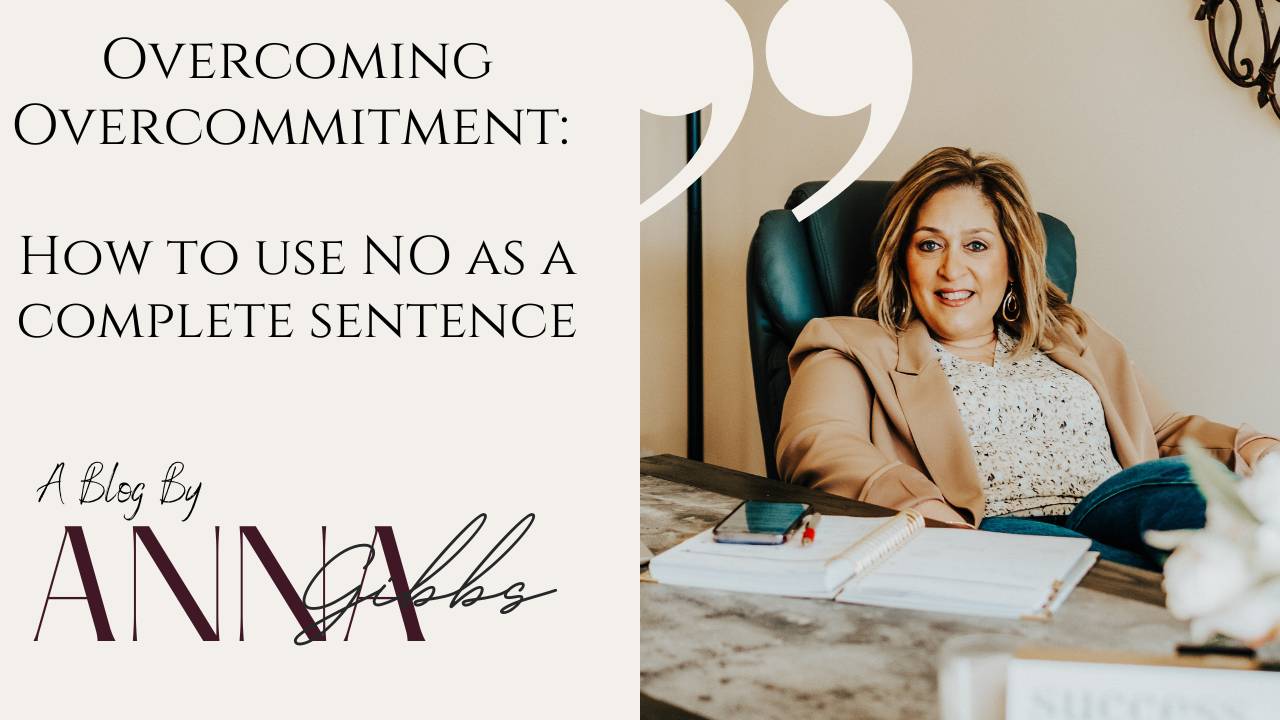 Overcoming Overcommitment: How to use NO as a complete sentence