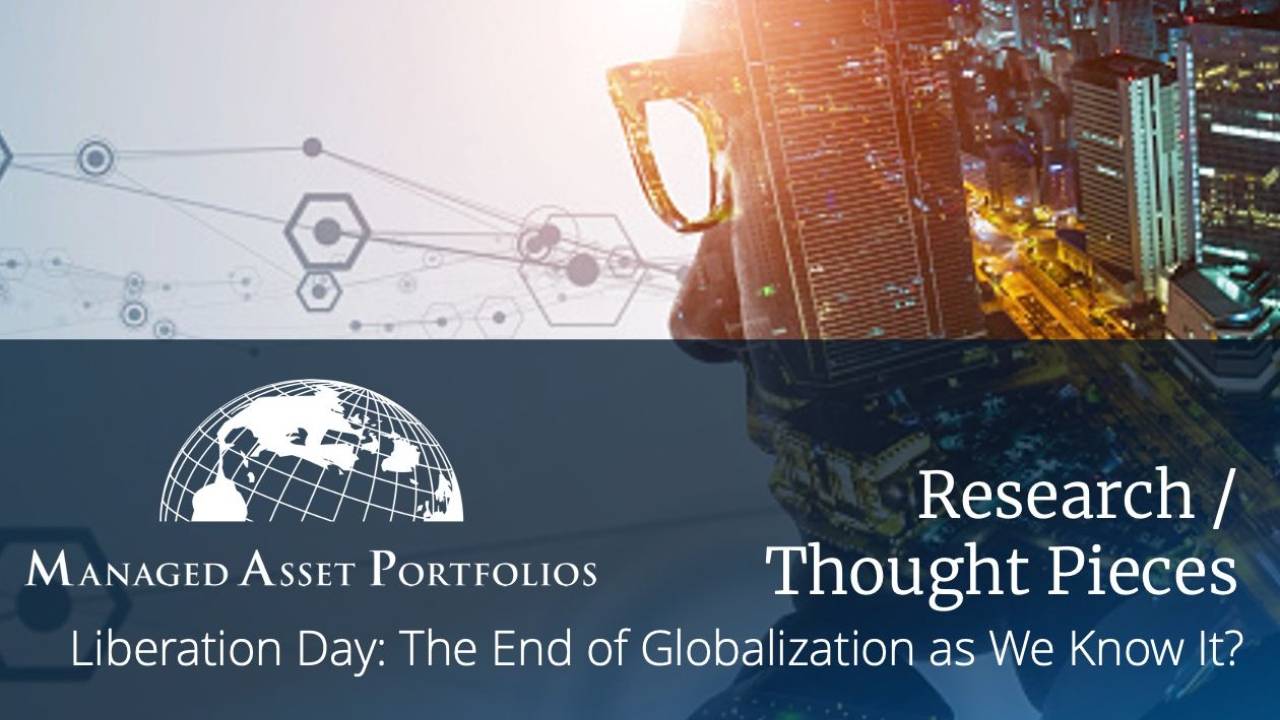 Liberation Day: The End of Globalization as We Know It?