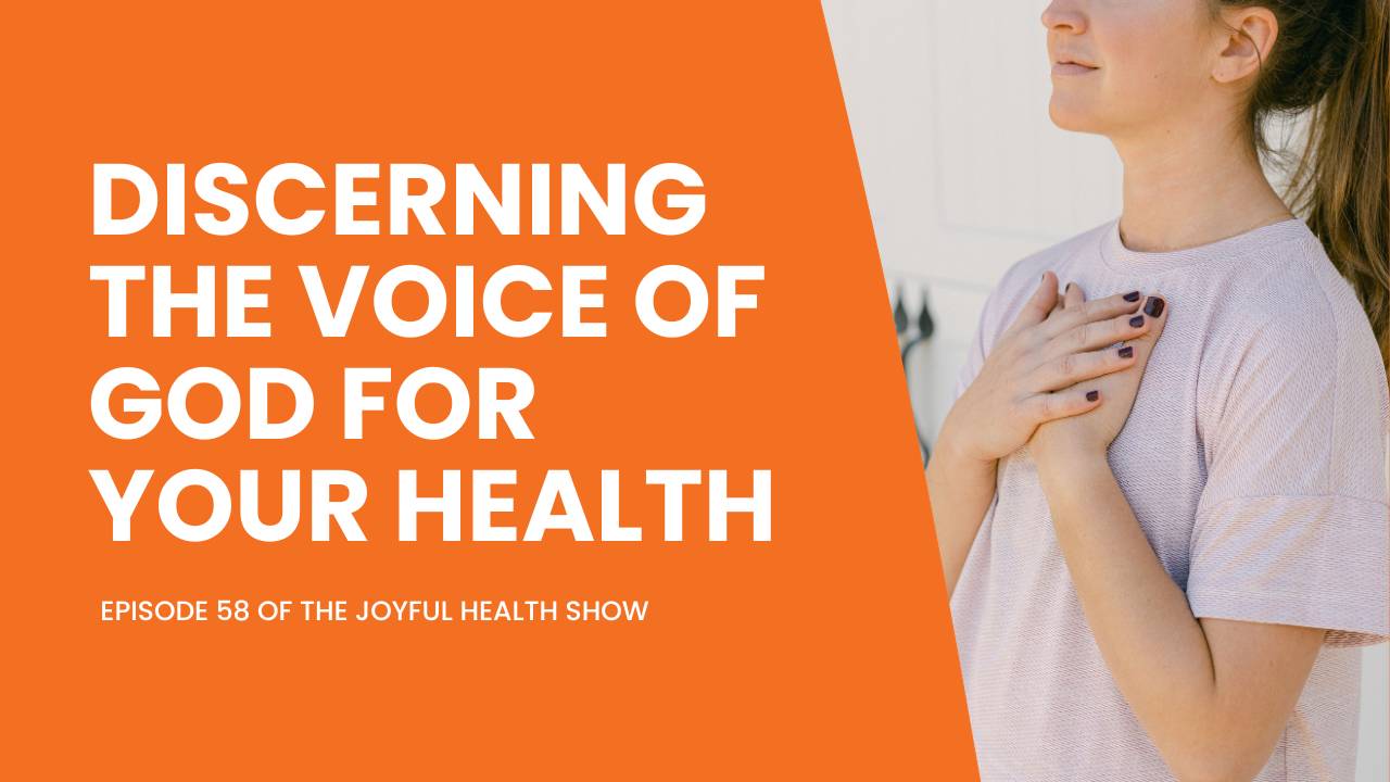 Discerning the Voice of God for Your Health