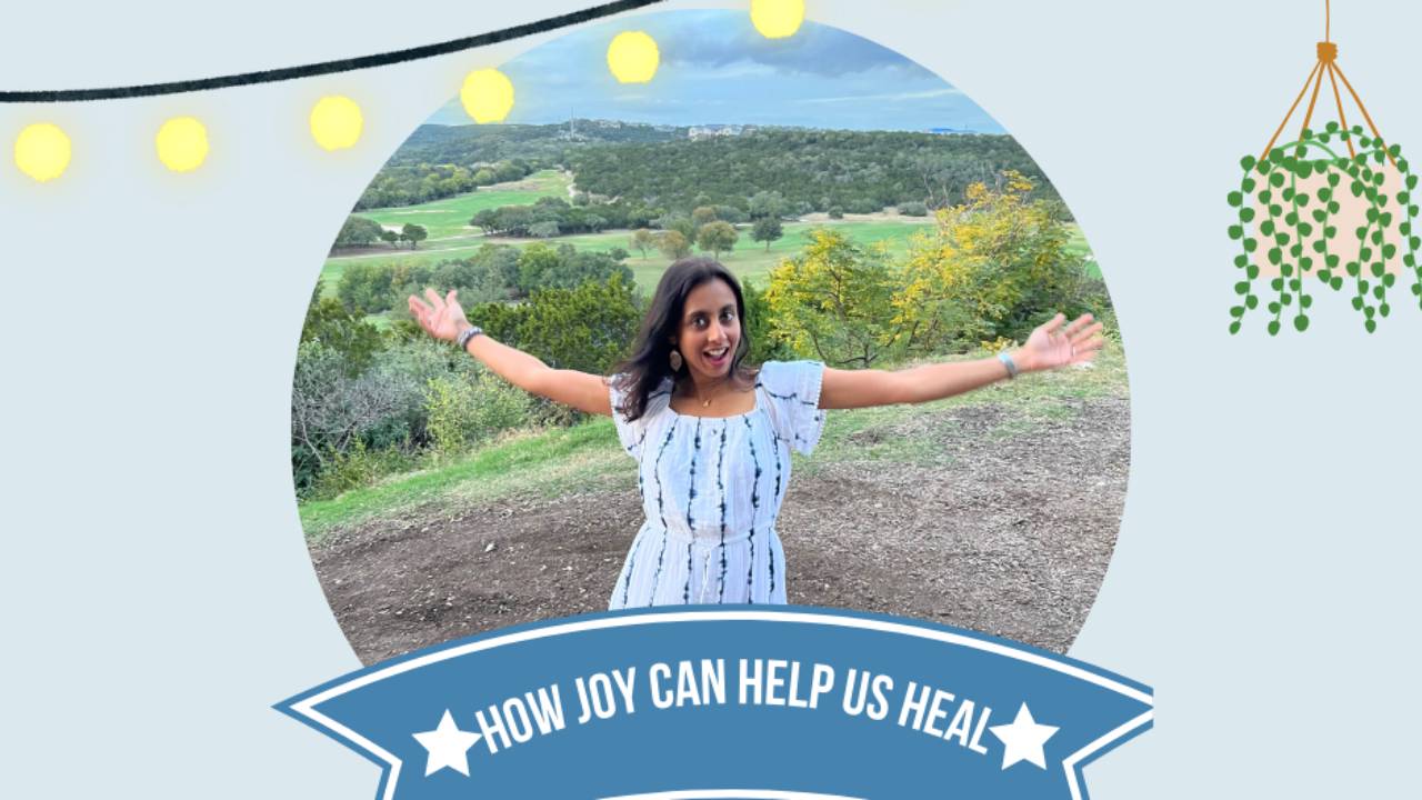 How Joy Helps us Heal