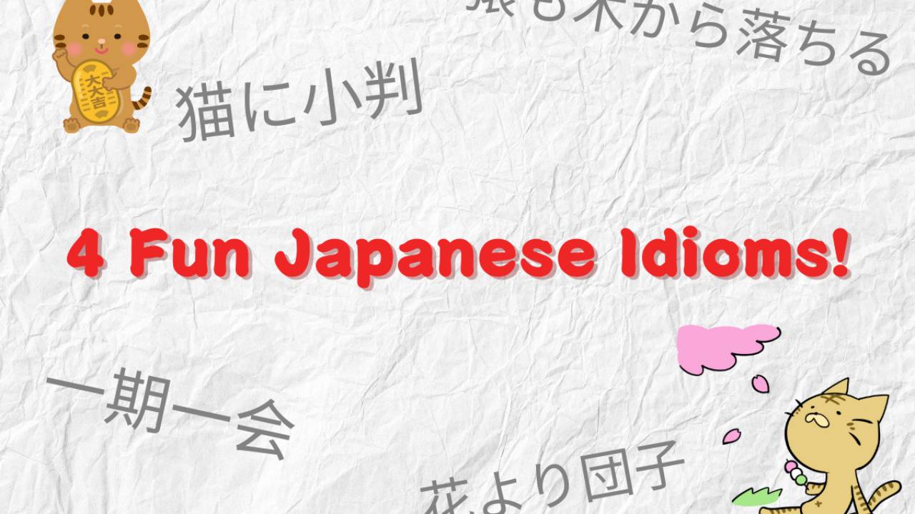 🇯🇵 4 Fun Japanese Idioms!