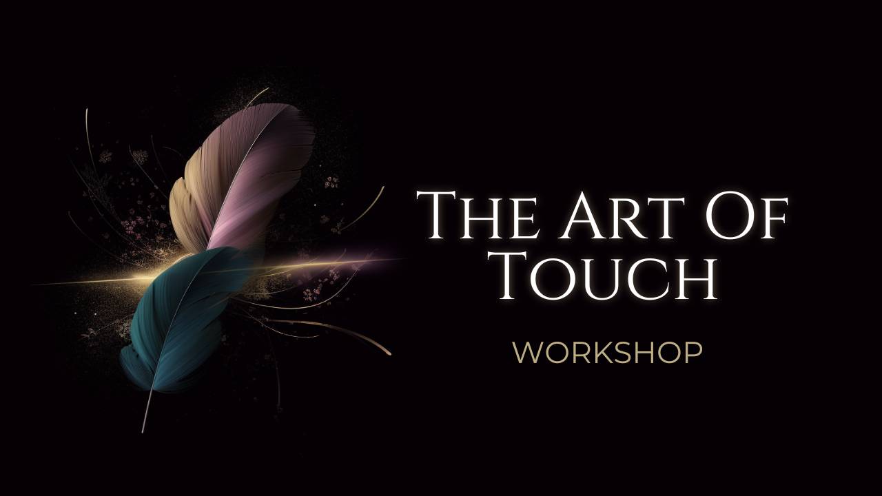 The Art of Touch