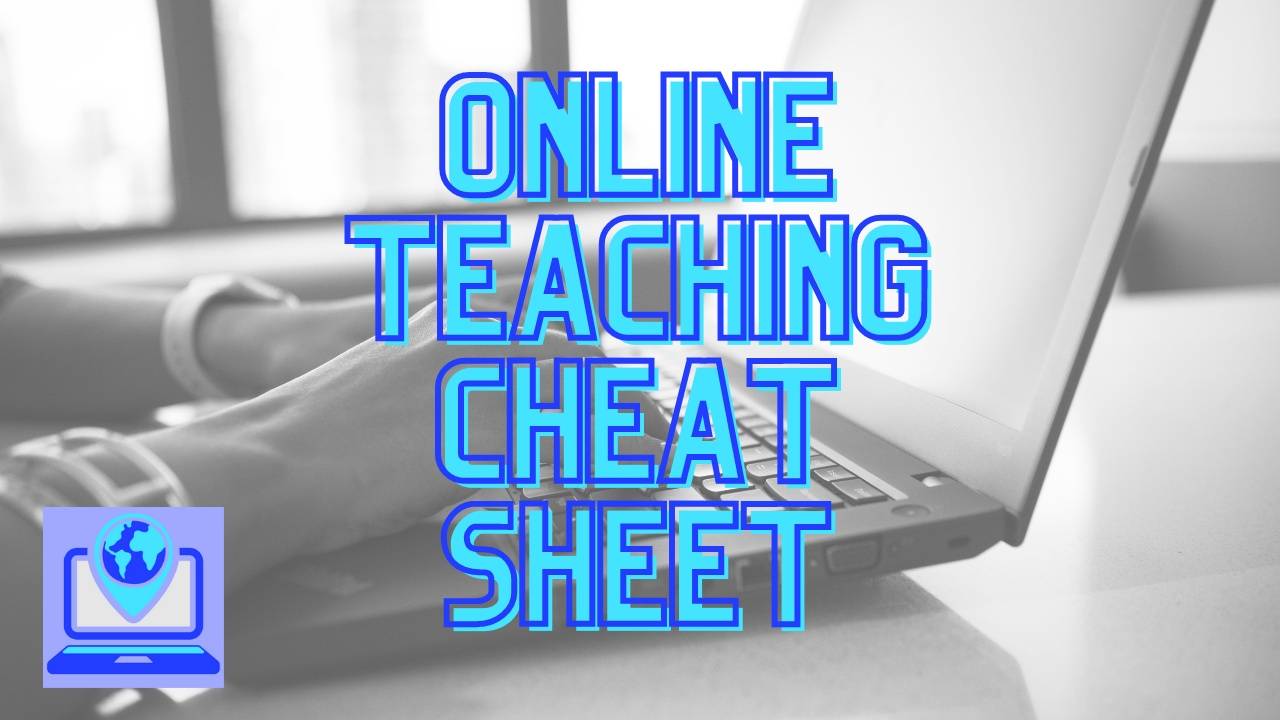 Online Teaching Cheat Sheet