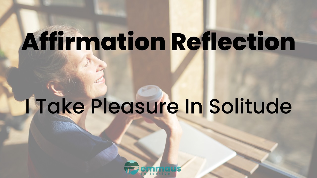 i-take-pleasure-in-solitude