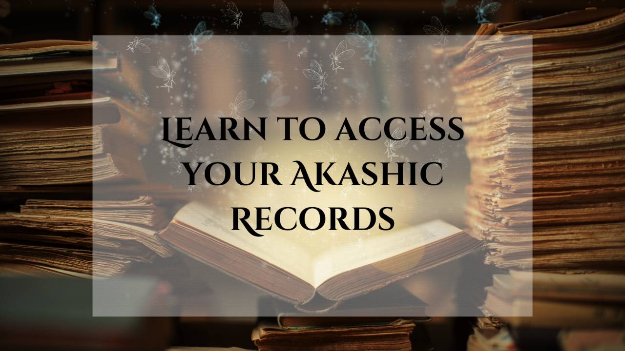 Learn to Access your Akashic Records