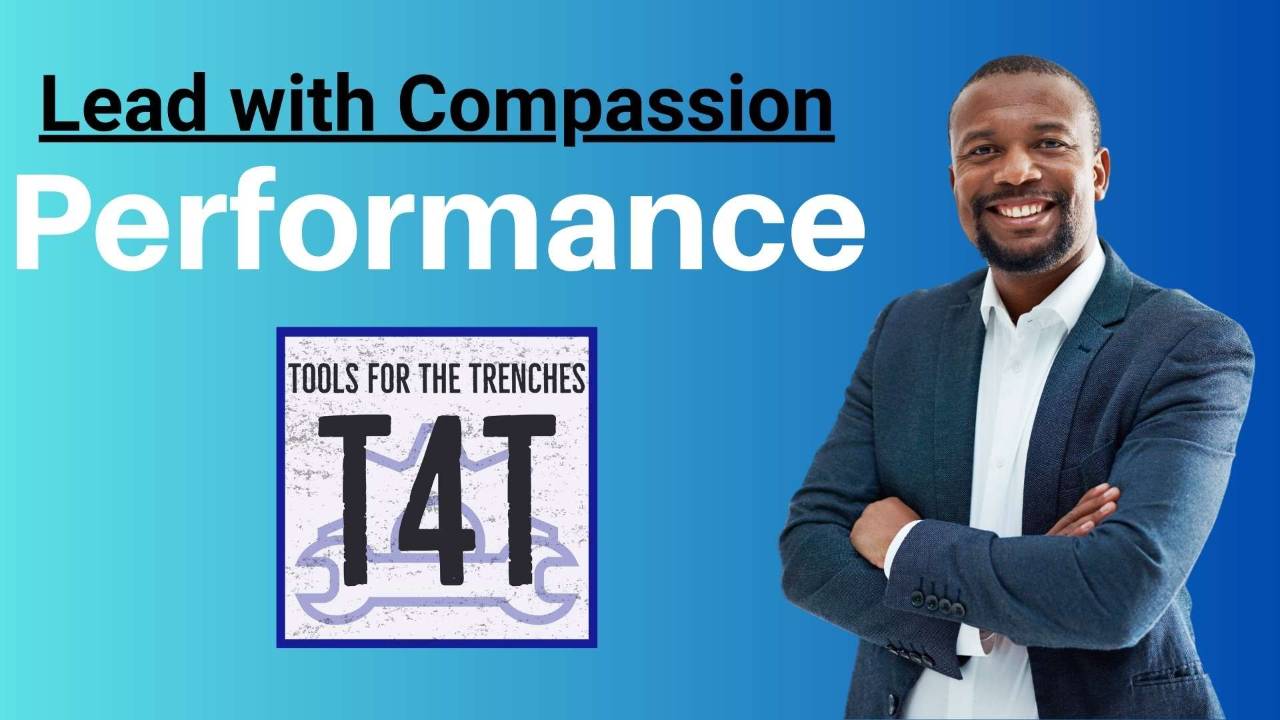 Lead with Compassion - Performance