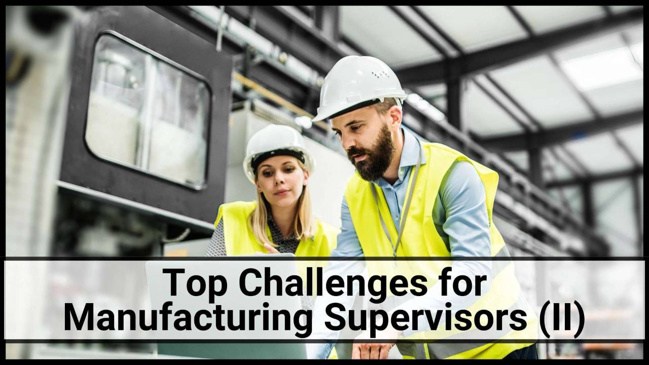 Top 5 Challenges For Manufacturing Supervisors: #4 Recognition