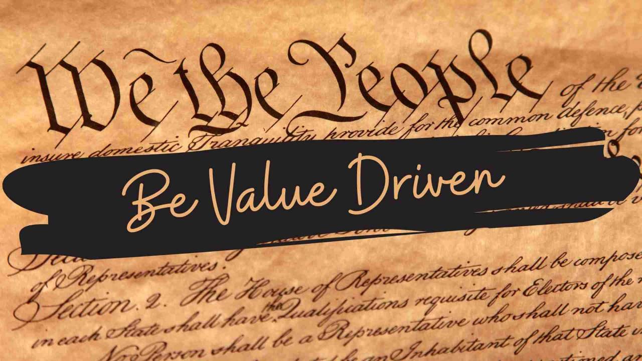 How to Be Value-Driven
