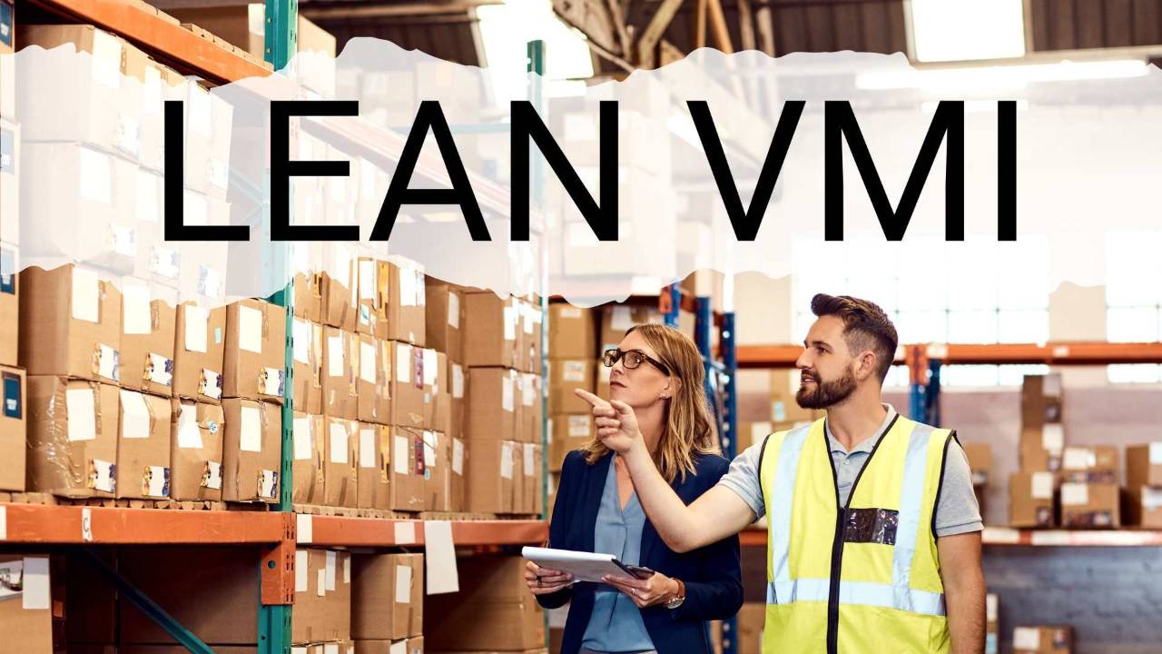 How to Create a Lean VMI System (Part I)