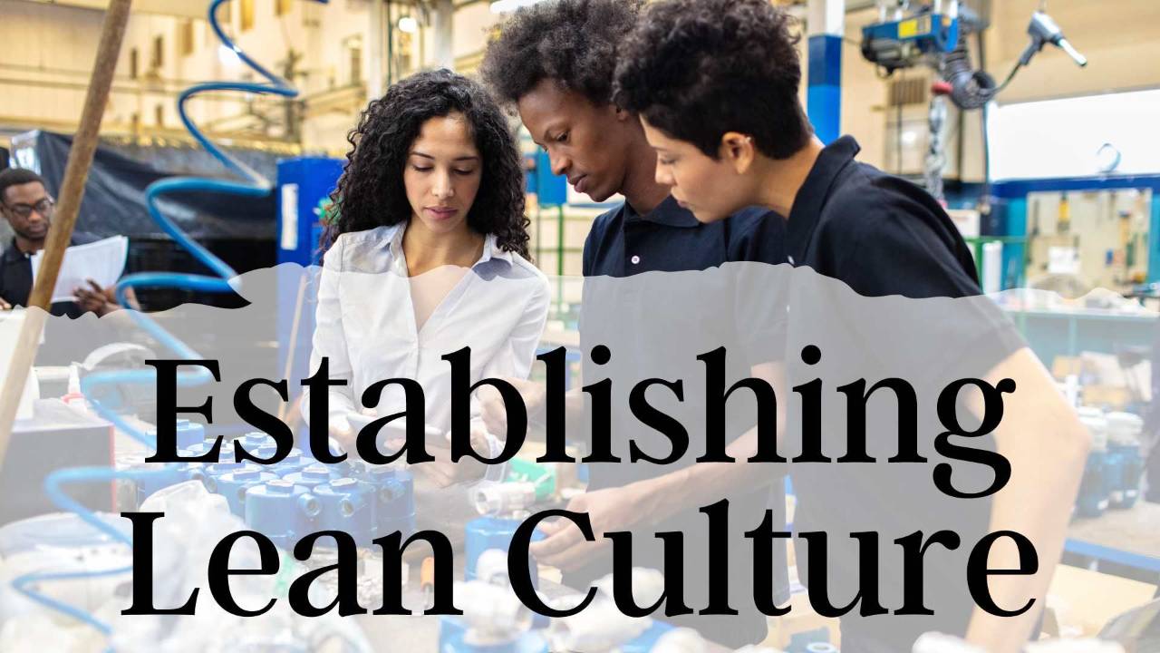 Establishing Lean Culture