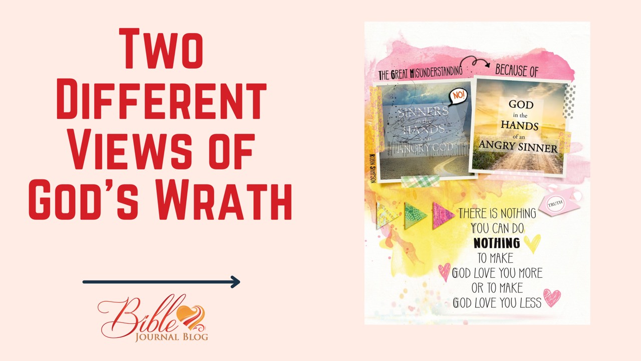 Two Different Views of God’s Wrath