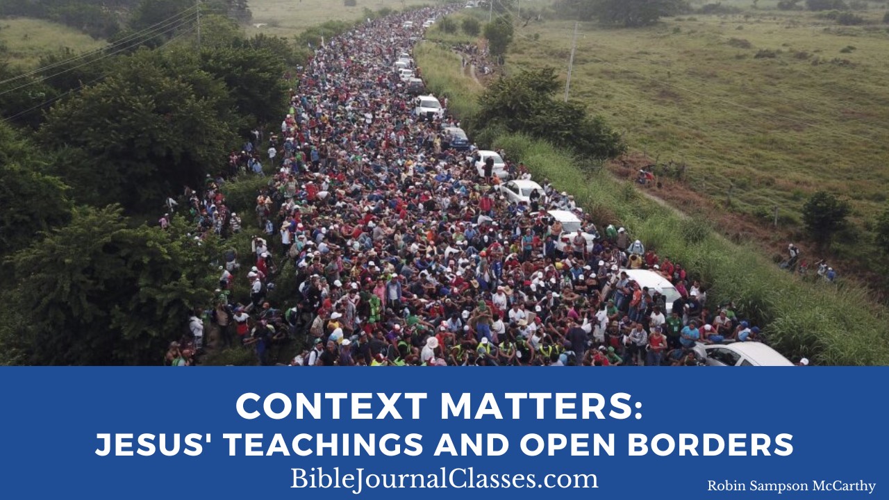 Context Matters: Jesus' Teachings and Open Borders