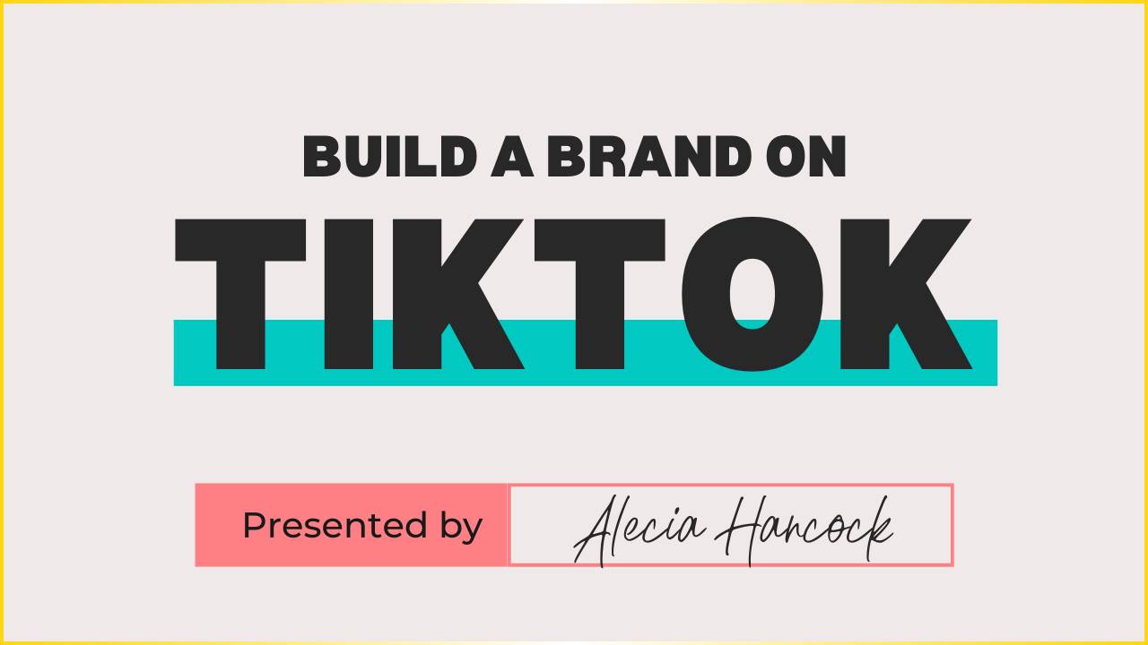 Build a Brand on TikTok